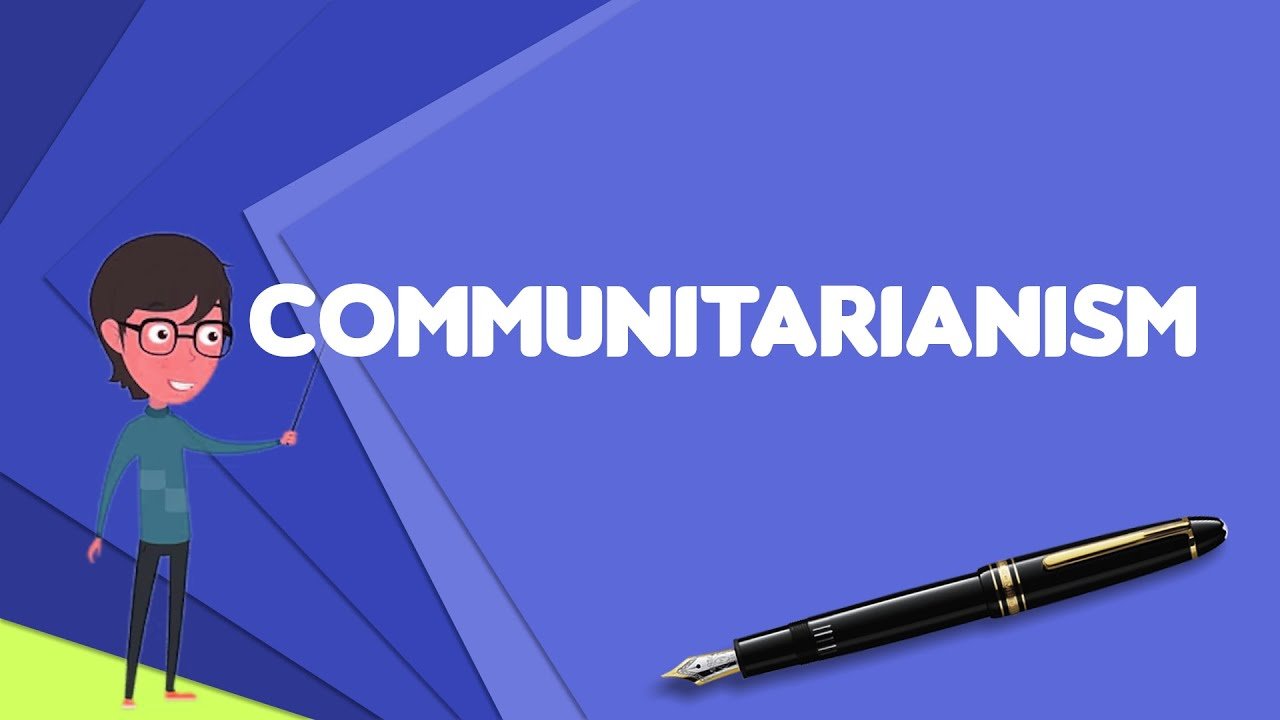 COMMUNITARIANISM: a three level con job – SansMemetics.net